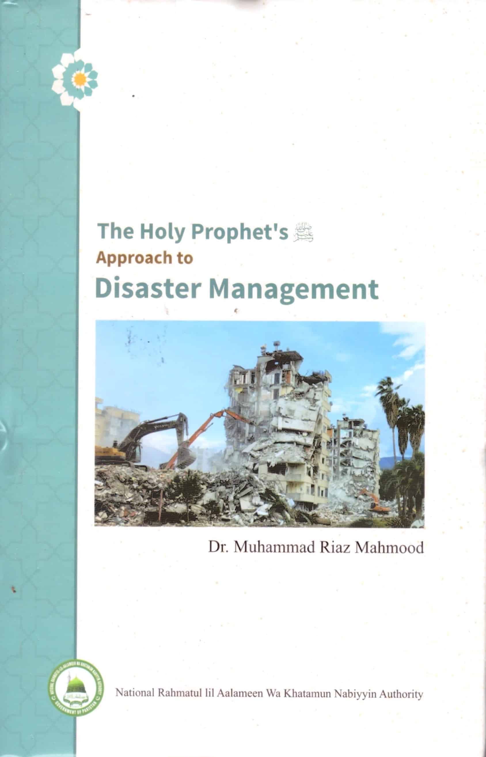 The Holy Prophet's Approach to Disaster Management - قدرتی آفات میں ...